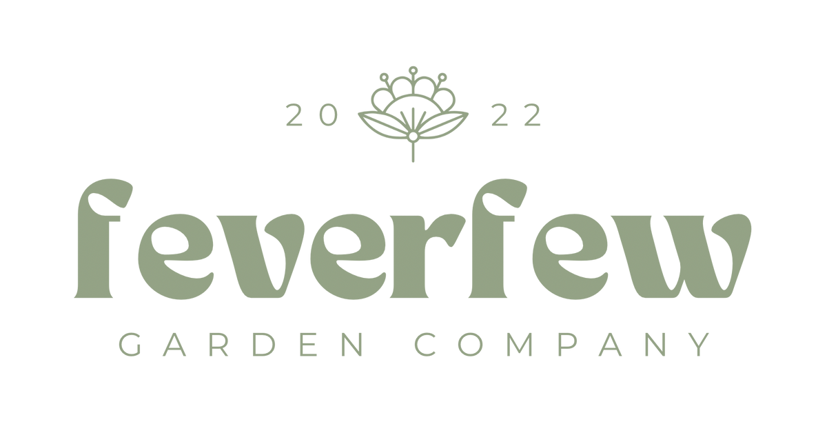 Our Story | Feverfew Garden Company – Feverfew Garden Co.